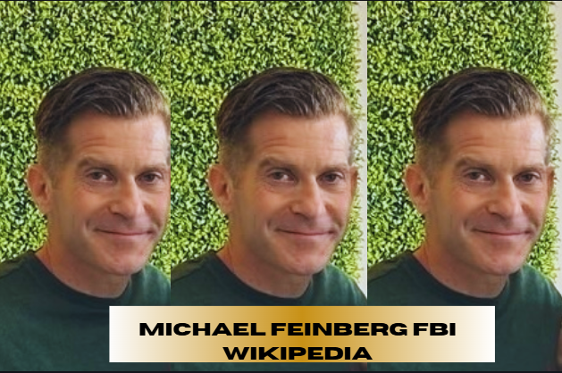 Michael Feinberg FBI Biography: Age, Salary, Net Worth, Religion ...